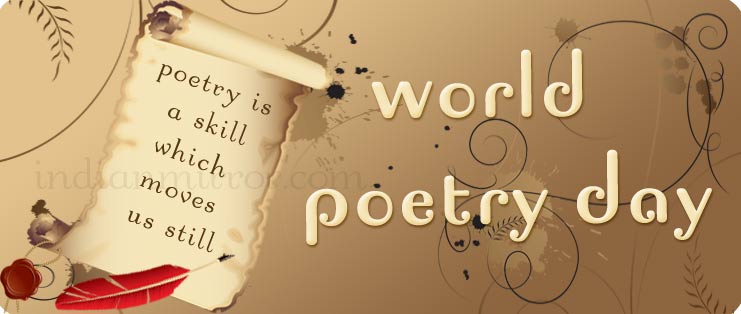 World Poetry Day, Poetry day, National Poetry Day, International Poetry Day