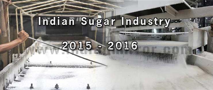 Indian Sugar Industry at A Glance in 2015-2016